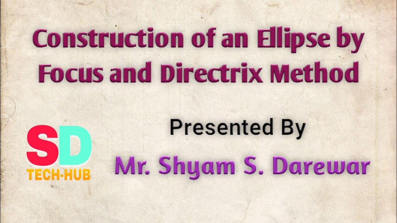 Construction of an Ellipse by Focus and Directrix Method - YouTube