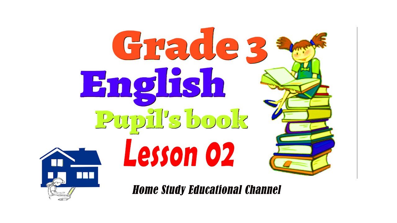 Grade 3 English Pupil s Book Sri Lankan Syllabus Lesson 02 YouTube grade-3-english-pupil-s-book-sri-lankan-syllabus-lesson-02-youtube