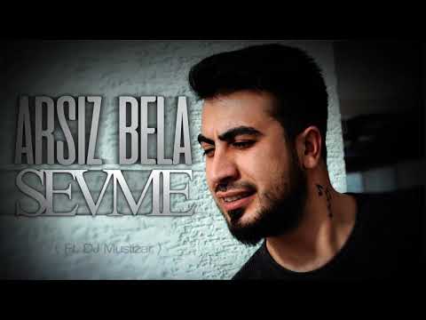 arsız bela sevme