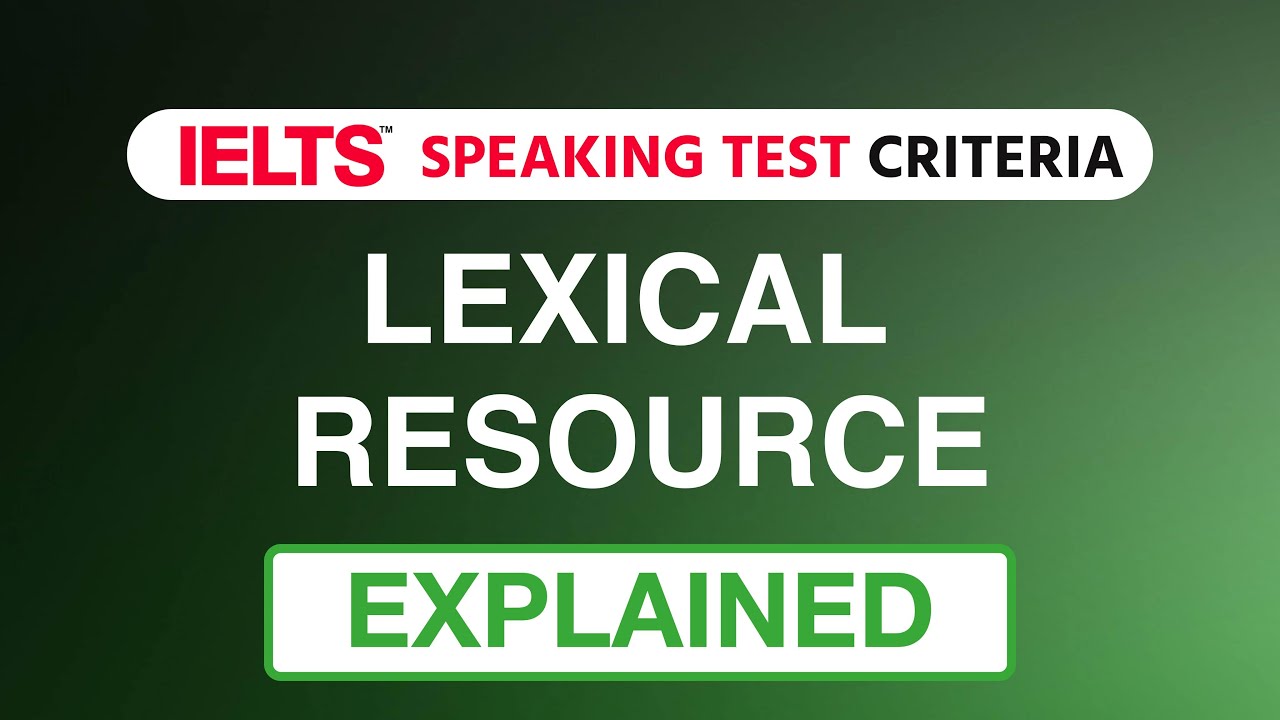 IELTS Speaking Test: Criteria - Lexical Resource - YouTube
