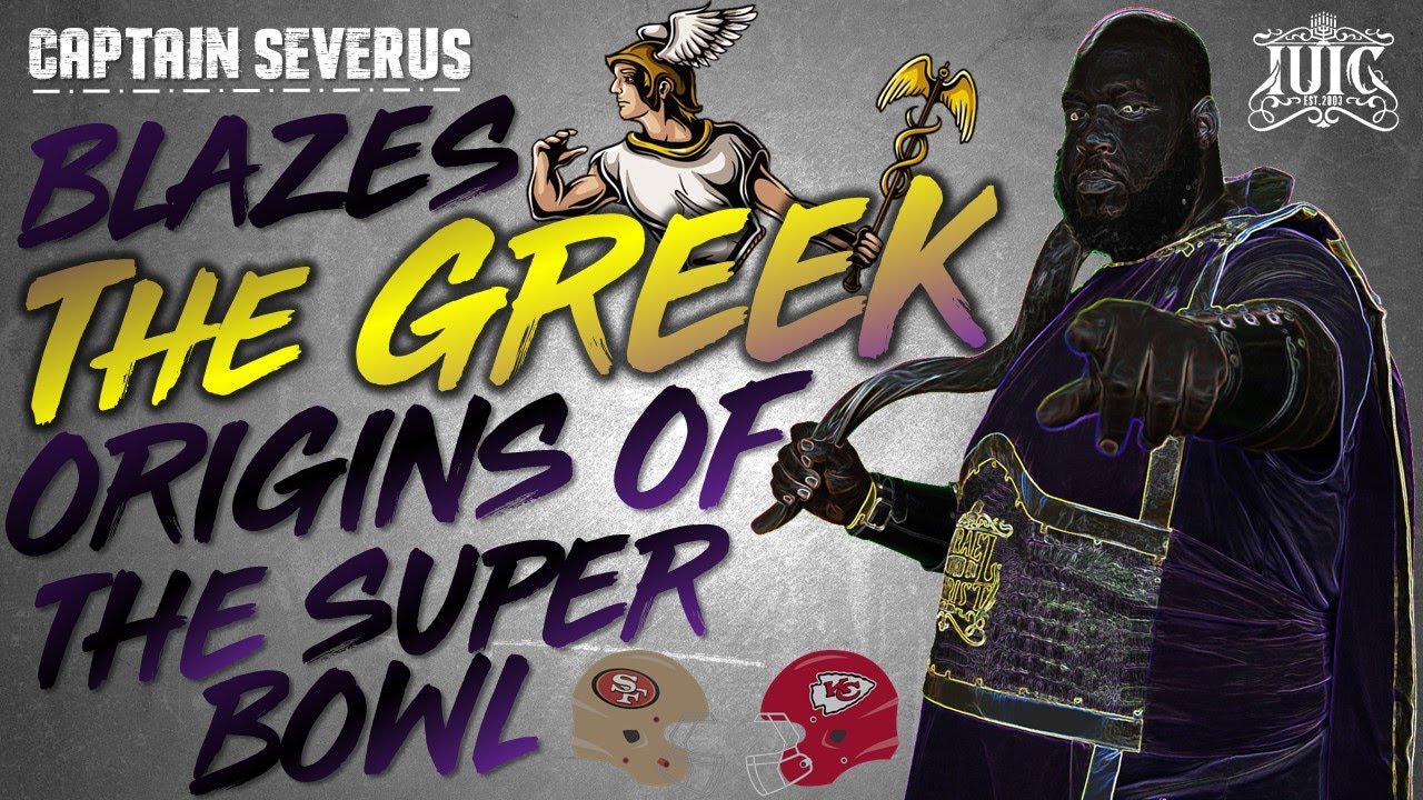 #IUIC | Captain Severus Blazes The Greek Origins Of The Super Bowl ...