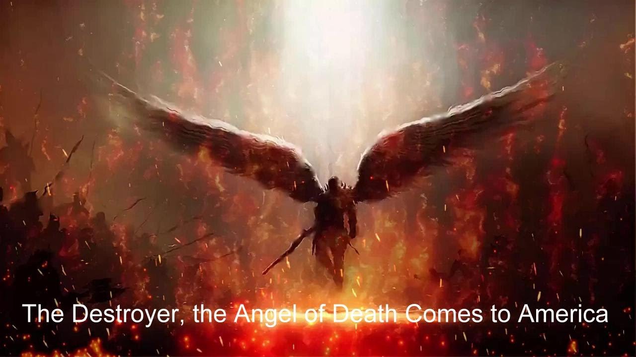 The Destroyer, the Angel of Death Comes to America - YouTube