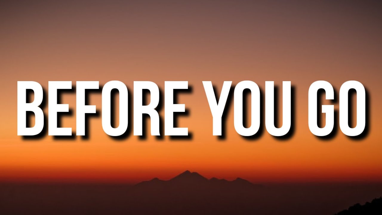 Lewis capaldi - Before You Go (Lyrics) - YouTube