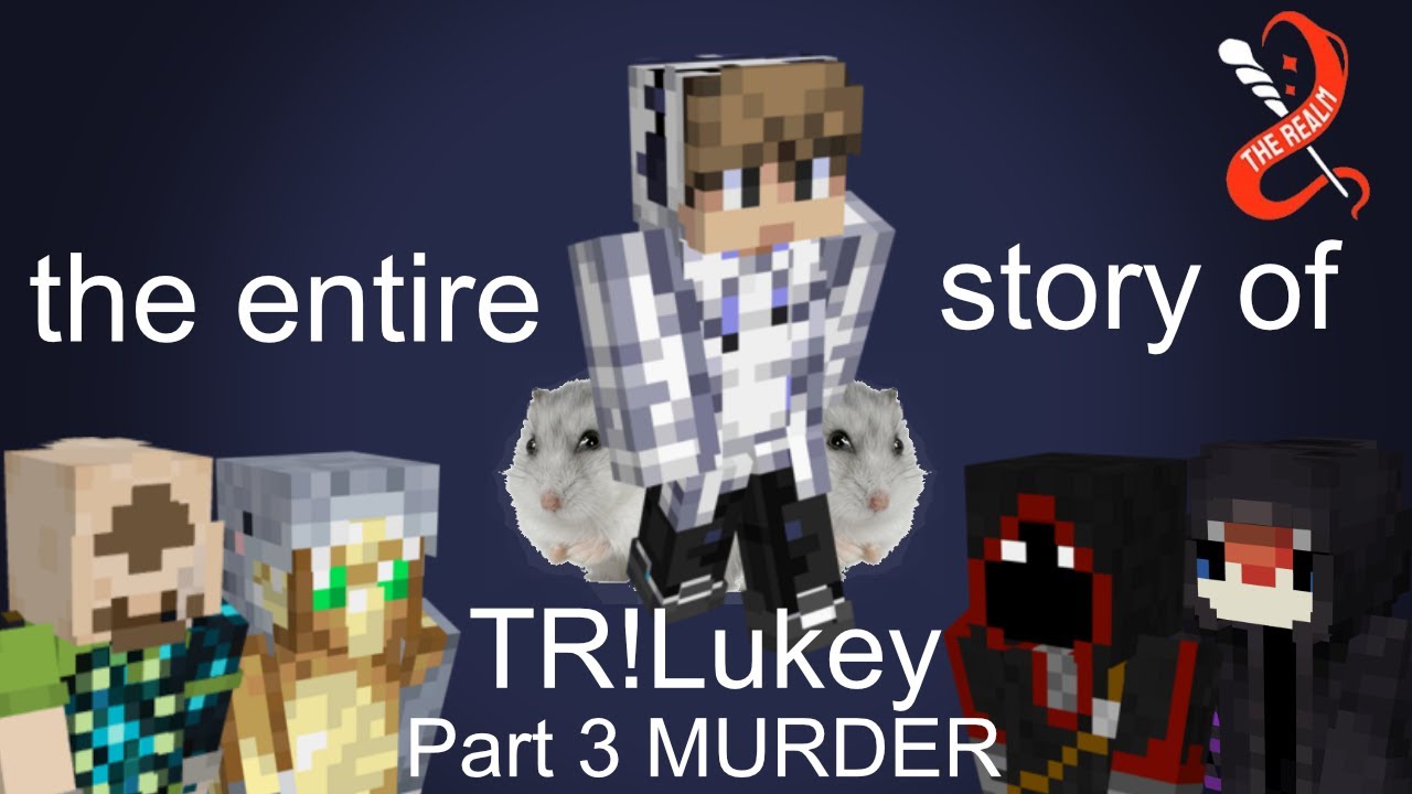 Entire Story of Lukey on The Realm (p3) 35 Minutes Killed by Sneeg ...