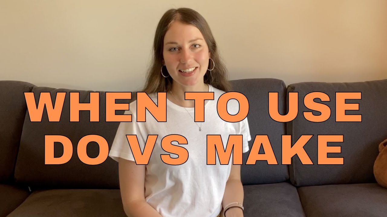 When to Use DO vs MAKE: Difference between Do vs Make - YouTube