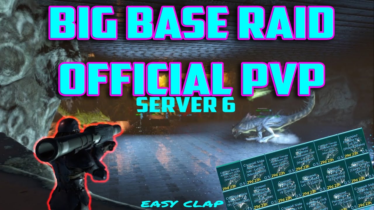 BIG BASE RAID | ARK PvP Official | Server 6 - YouTube