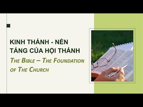 The Bible – The Foundation of The Church | Pastor Angel Duong - YouTube