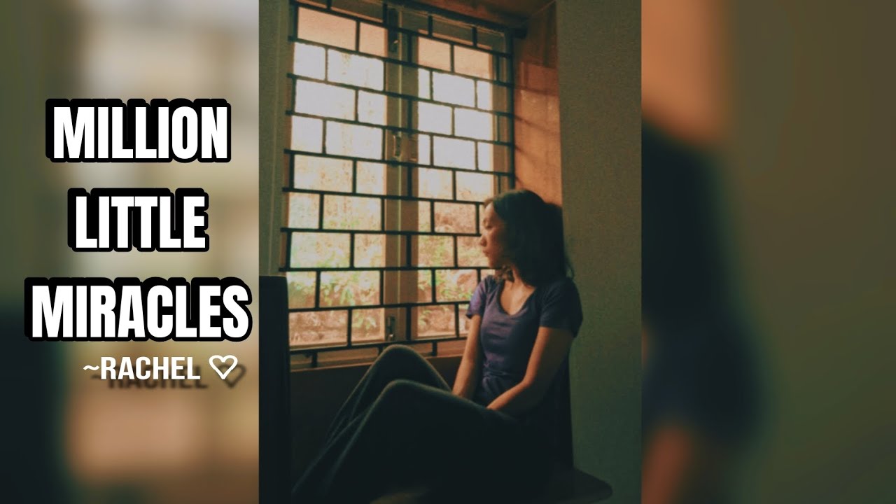 Million little miracles- Rachel Jaison ( cover)💖 - YouTube