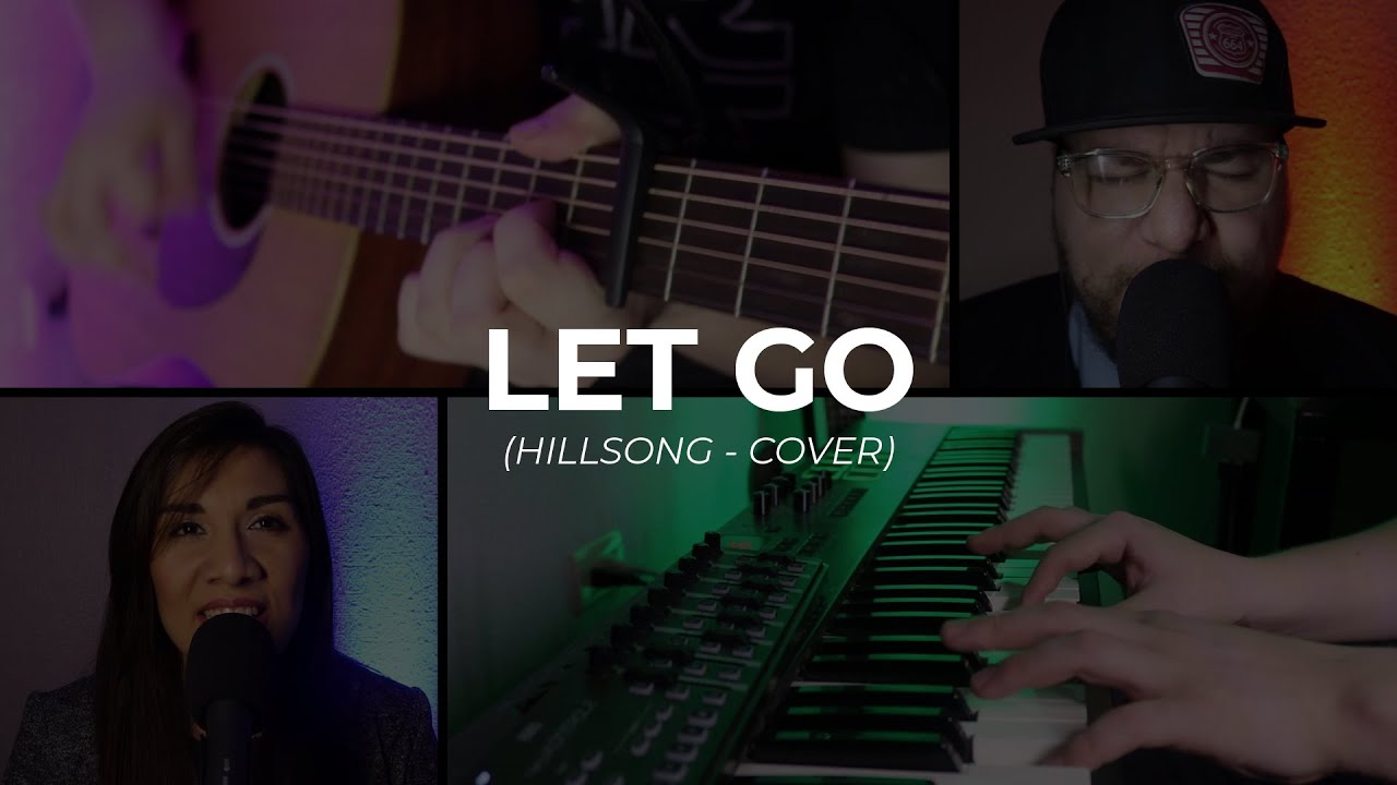Let Go [Versión Acustica] - Hillsong Cover - YouTube