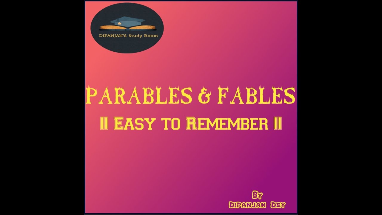 PARABLES & FABLES || General Introduction || Similarities ...