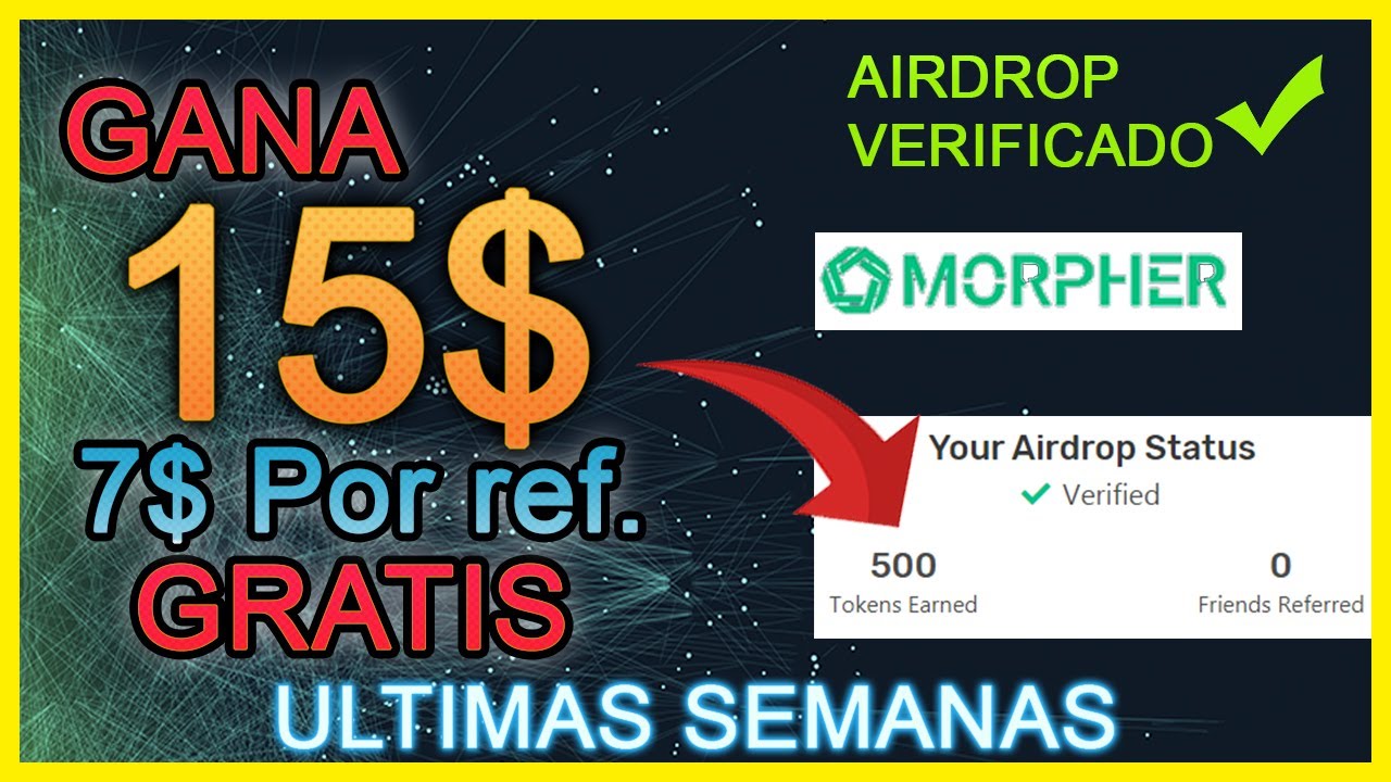 AIRDROP MORPHER - Gana 15$ GRATIS por registro y verificación RÁPIDA ...