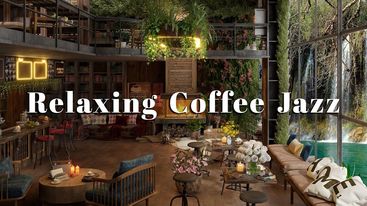 Café Shop at Waterfall and Enjoy Coffee - Elegant Jazz Piano, Sweet ...