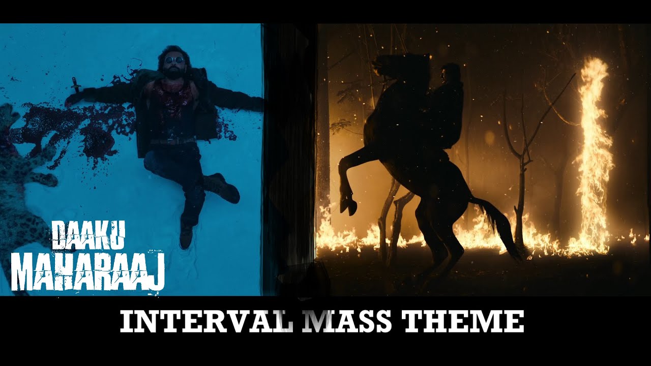 Daaku Maharaaj - Interval Mass Theme BGM | Daaku Maharaaj OST | NBK ...