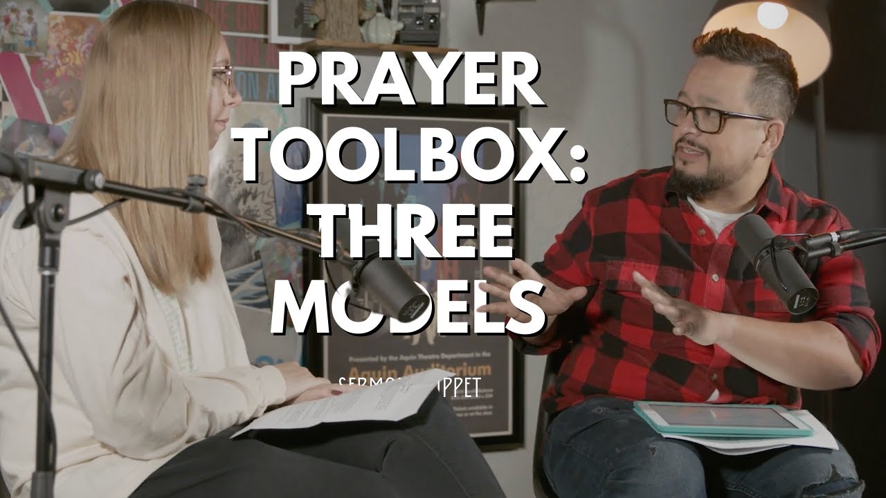 Prayer Toolbox: Three Models - YouTube