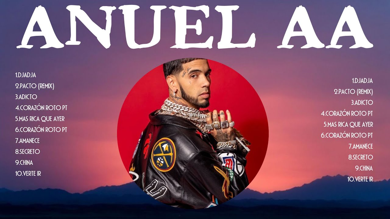 Anuel AA - Greatest Hits Full Album - Best Songs Collection 2025 - YouTube