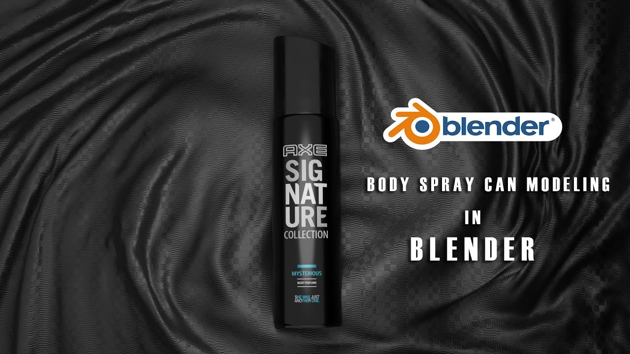 Axe Body Spray Modeling Inside Blender | BLENDER TUTORIAL - YouTube