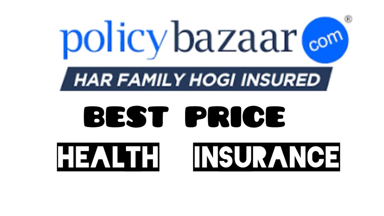 HEALTH INSURANCE || POLICY BAZAAR - YouTube