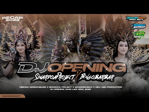 DJ RECAP OPENING SINARDOA PROJECT FEATURING NEW ABD PRO DI PESONA GONDANGLEGI || BONGO BARBAR 