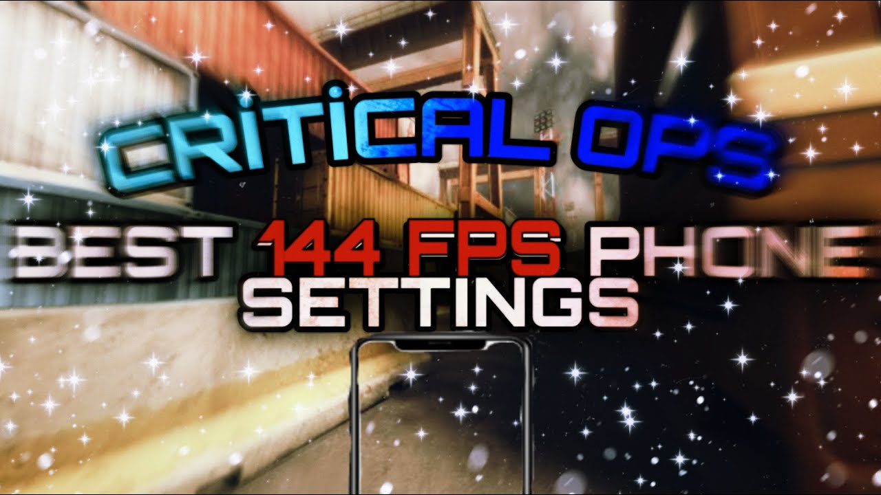 Critical Ops 144 FPS Device And Best Phone settings - YouTube