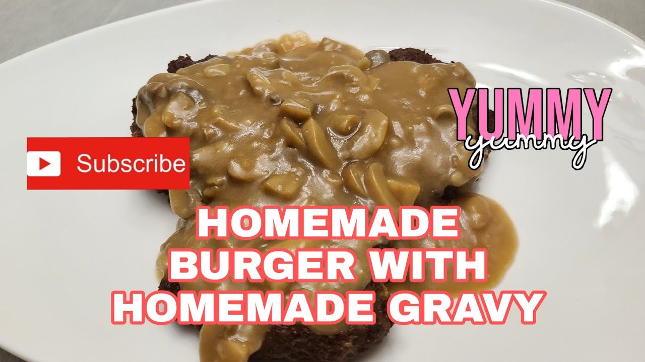 Homemade Burger Steak with Homemade Mushroom Gravy - YouTube