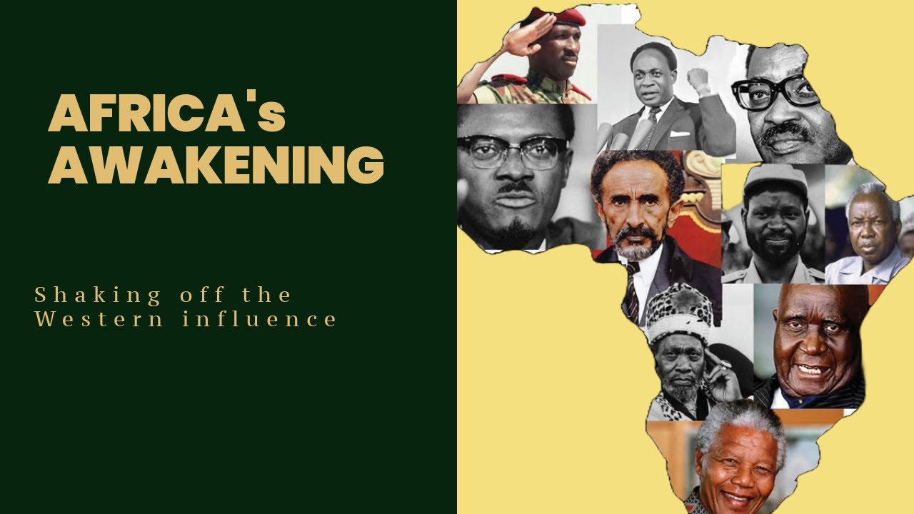 Africa's Awakening; Shaking Off the Western Influence - YouTube
