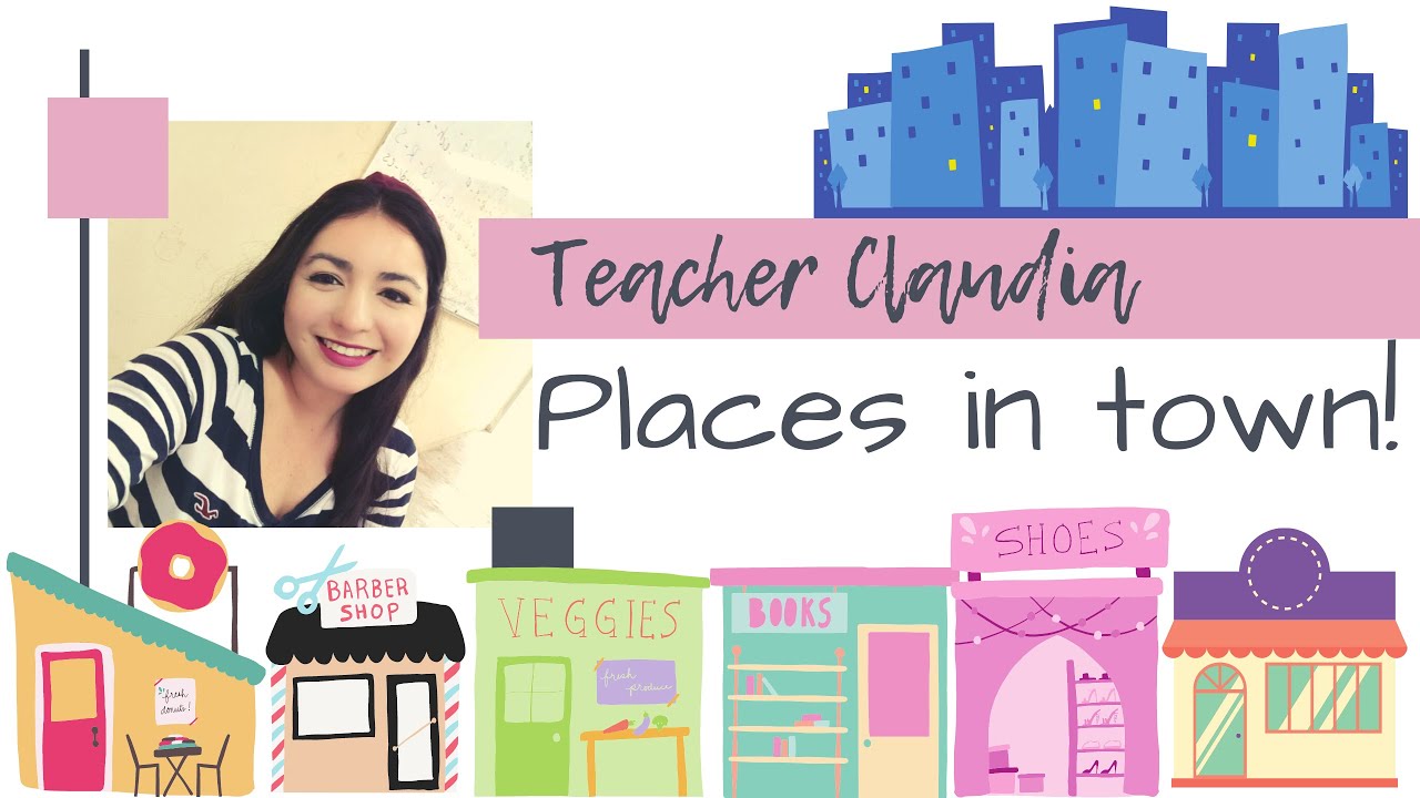 Places in town - Lugares de la ciudad - YouTube