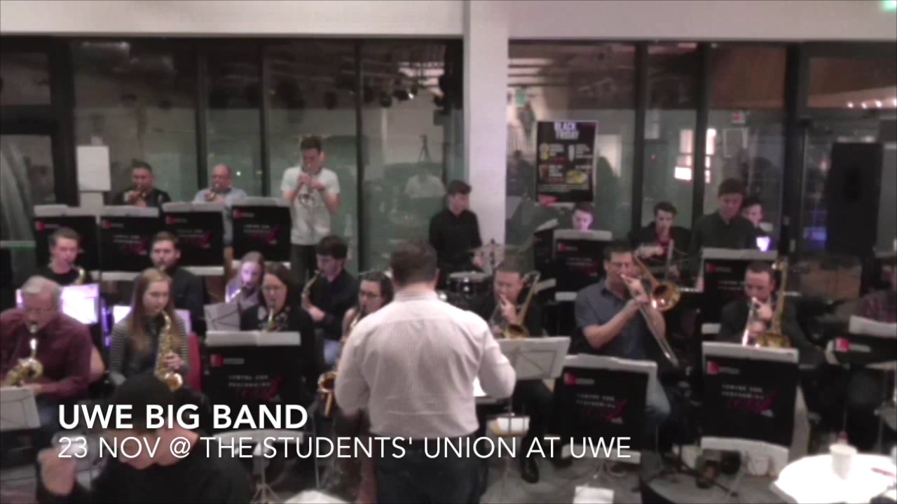 UWE Big Band @ The Students' Union at UWE - 23rd November 2016 - YouTube