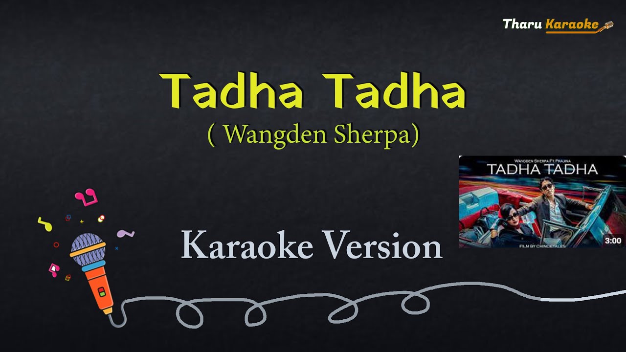 Tadha Tadha Karaoke | Nepali Song | Wangden Sherpa (ft. Prajina) - YouTube