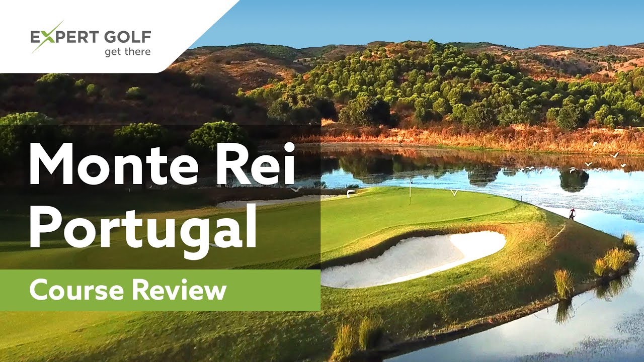 MONTE REI, Portugal | GOLF COURSE REVIEW Of One Of The Best Golf ...