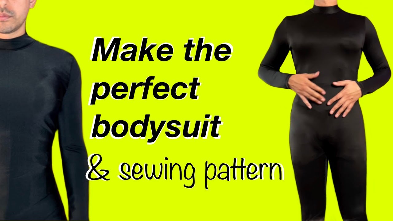 How to Make the Perfect Bodysuit and Sewing Pattern 👗 | Drag Costume ...