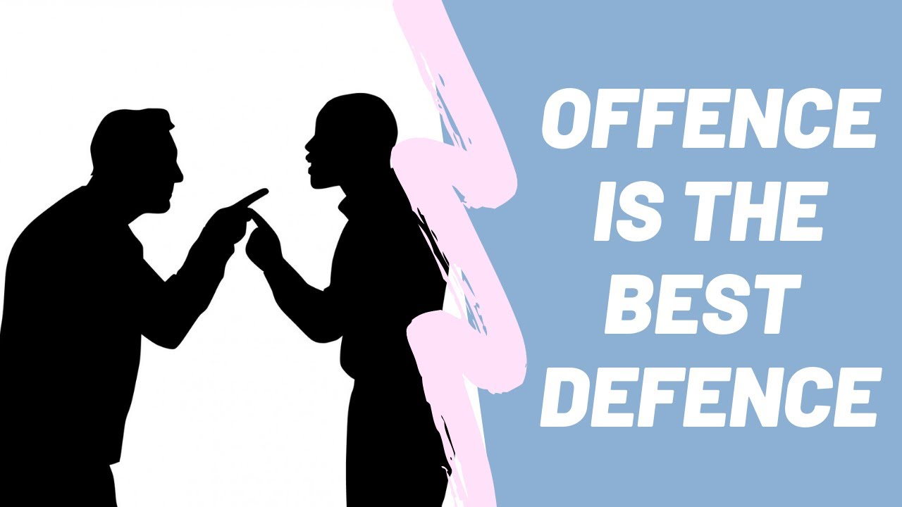 Offence Is The Best Defence YouTube offence-is-the-best-defence-youtube