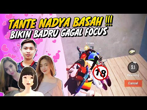 TANTE NADYA BASAH !!! BIKIN BADRU GAGAL FOCUS !!!PUBG MOBILE