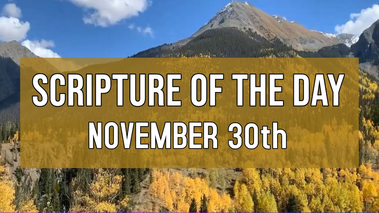 November 30th Scripture of the day! - YouTube