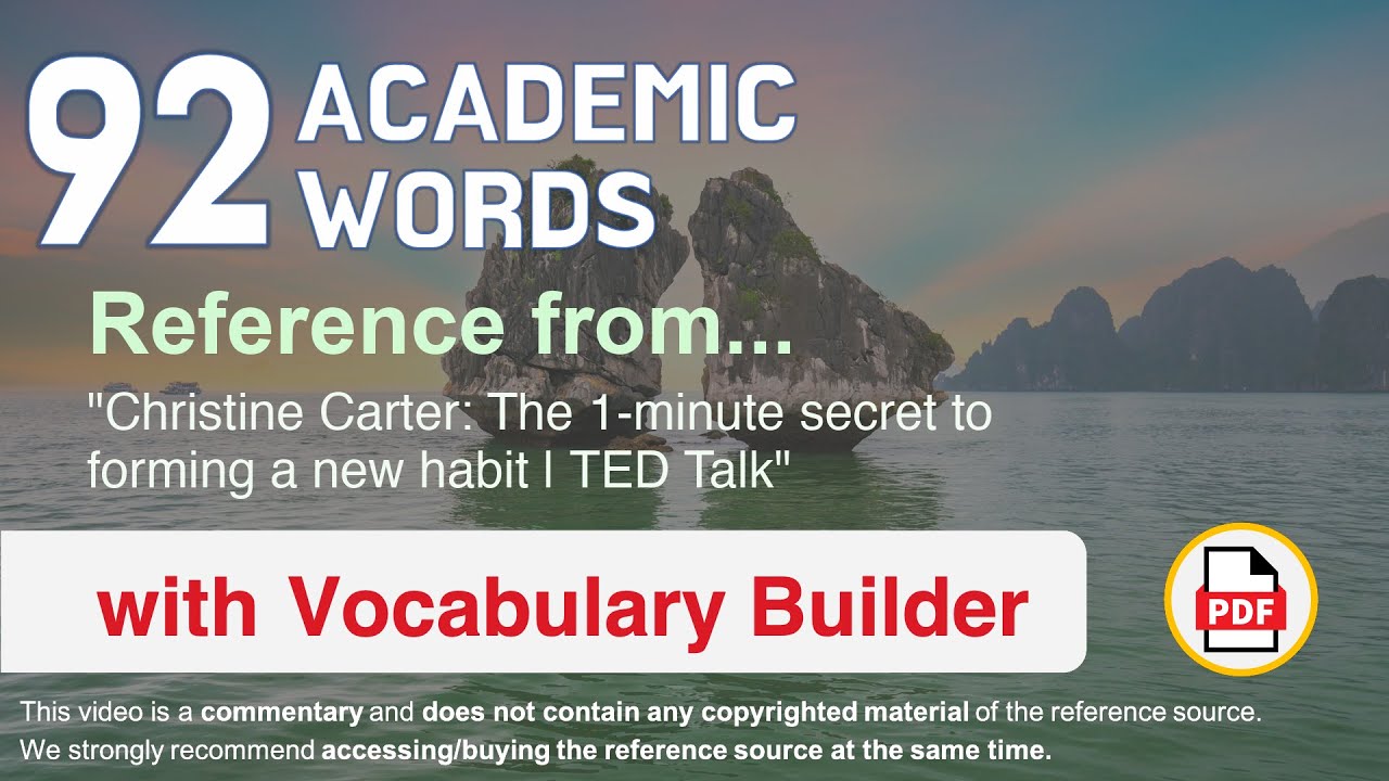92 Academic Words Ref from "Christine Carter: The 1-minute secret to ...