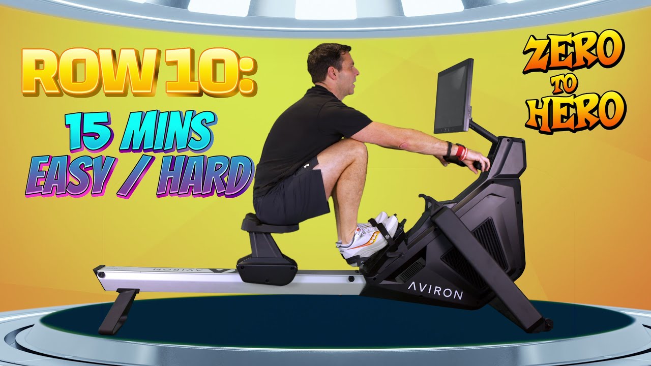 Zero to Hero Rowing Workout Plan - Row 10 = 15 minutes Easy/HARD - YouTube