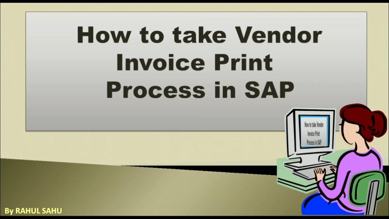 How to take Vendor Invoice Print in SAP : Vendor Invoice Print Process in SAP - YouTube