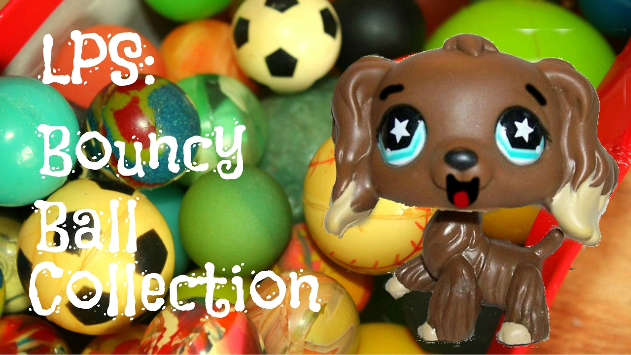 Lps: Bouncy Ball Collection - YouTube