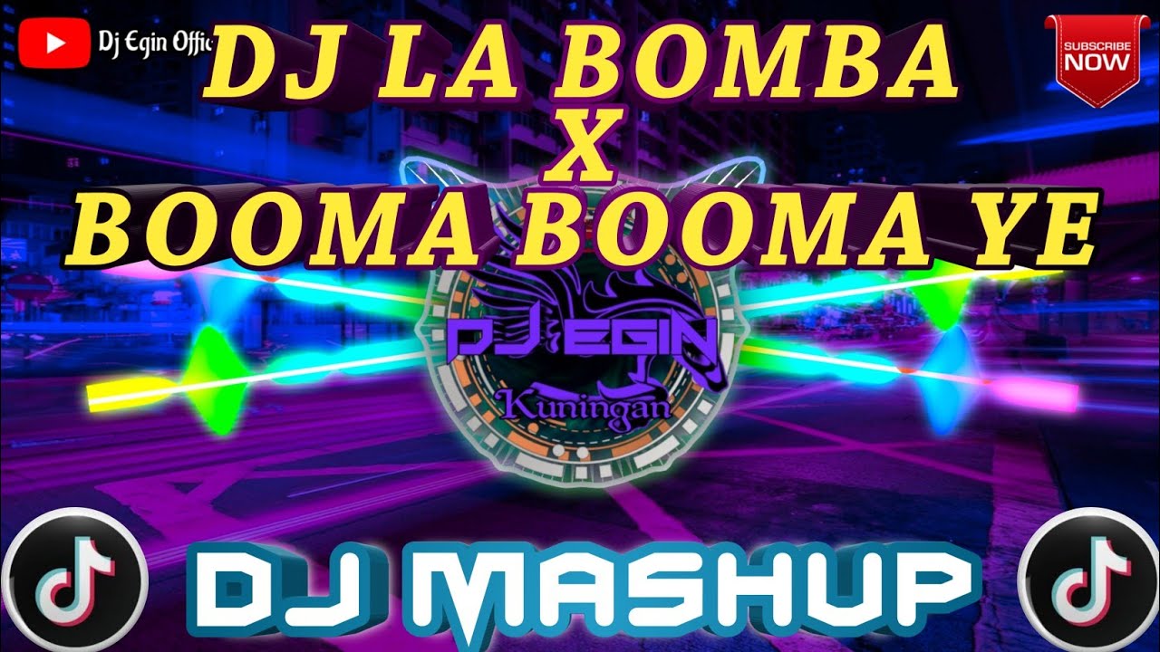 DJ LA BOMBA X BOOMA BOOMA YE FULL BASS 🎧🔊 LAGU TIK TOK VIRAL 2021 | DJ ...