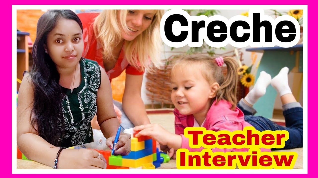 Creche teacher Interview | Day care interview | Childcare provider ...