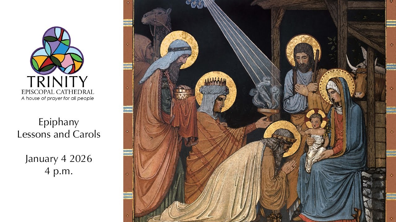 Twelfth Night: Epiphany Lessons and Carols - January 4 at 4:00 p.m ...