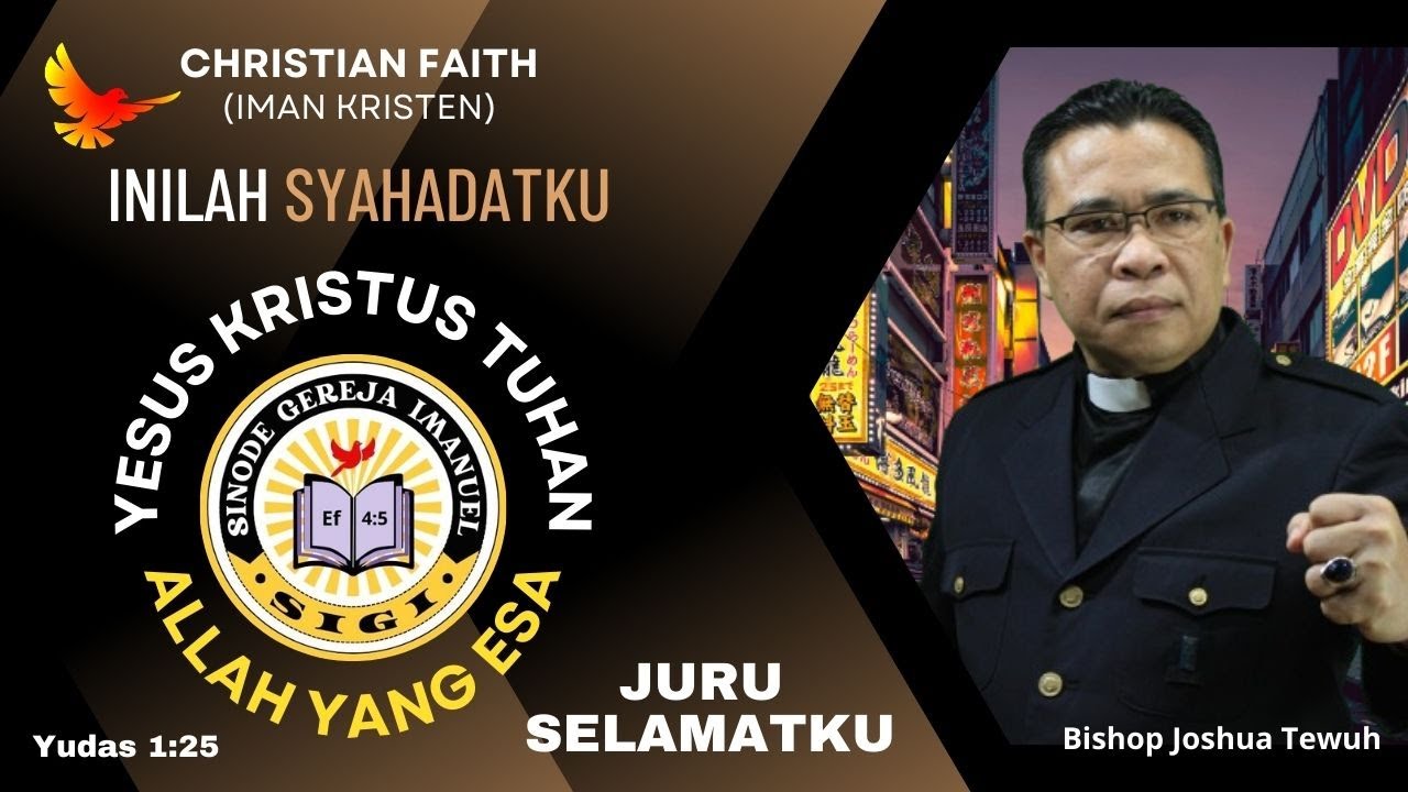 SYAHADAT KRISTEN YANG BENAR : SATU TUHAN - SATU IMAN - SATU BAPTISAN ...