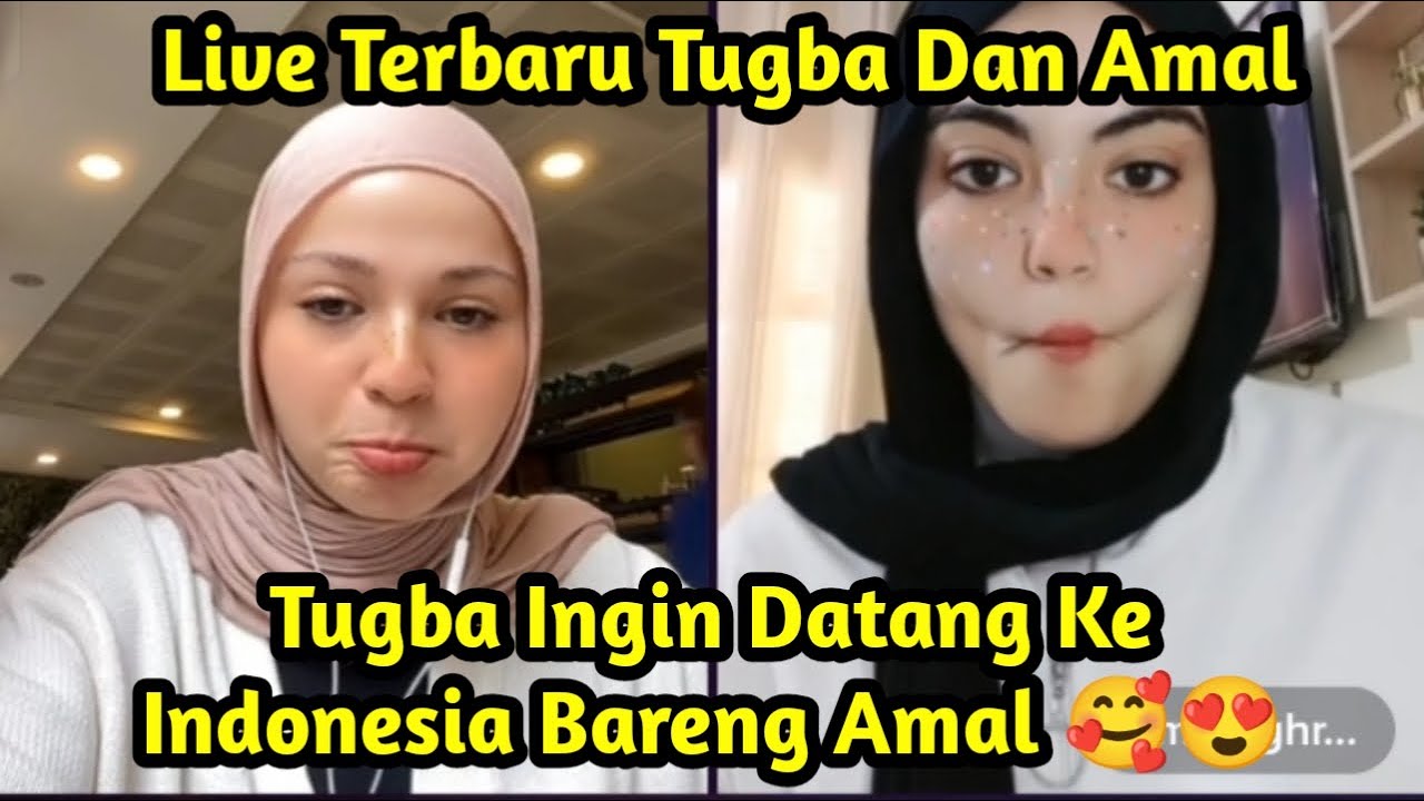Tugba Ingin Datang Ke Indonesia Bareng Amal 🥰😍|| Live Terbaru Tugba Dan Amal 😍 - YouTube
