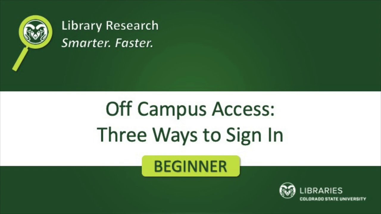 Off Campus Access: Three Ways to Sign In to CSU Libraries - YouTube