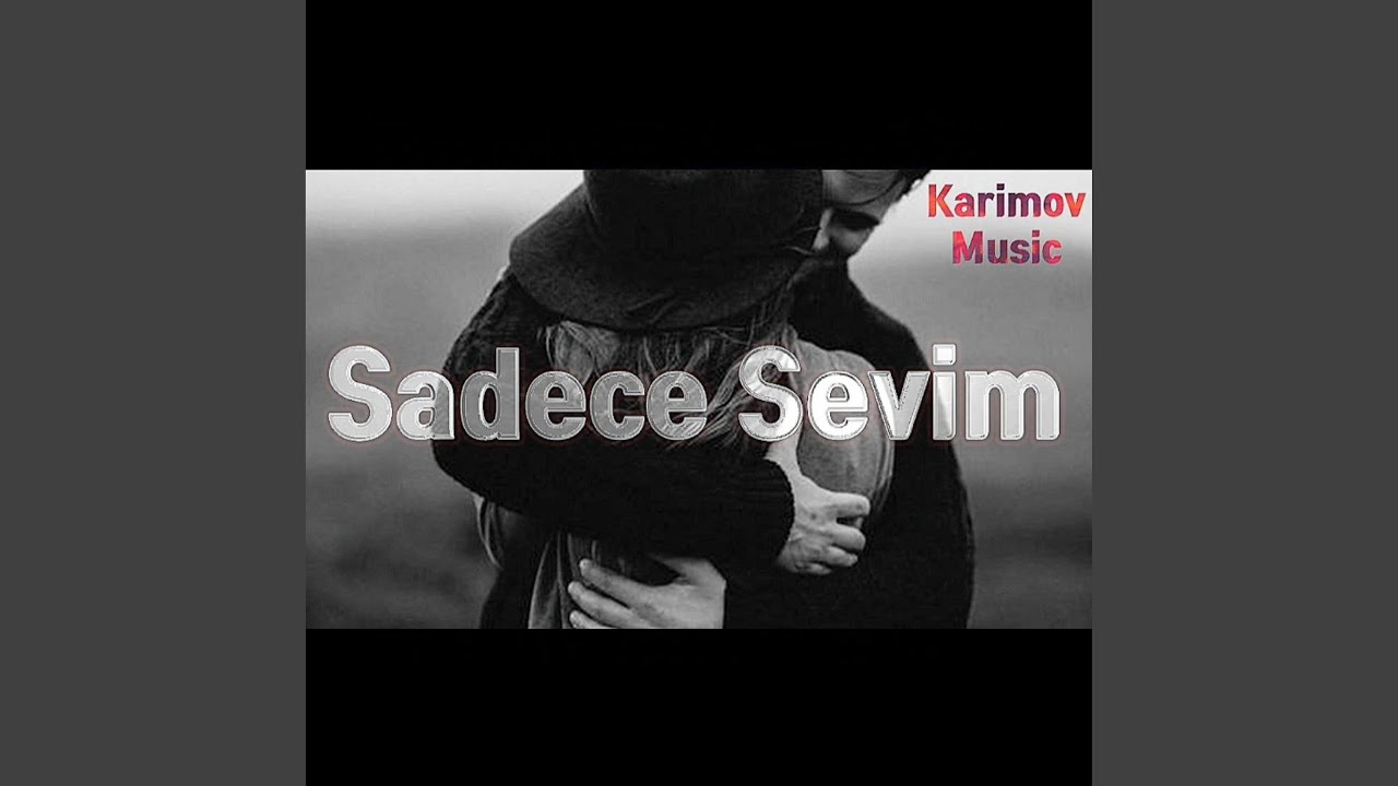 Sadece Sevim - YouTube
