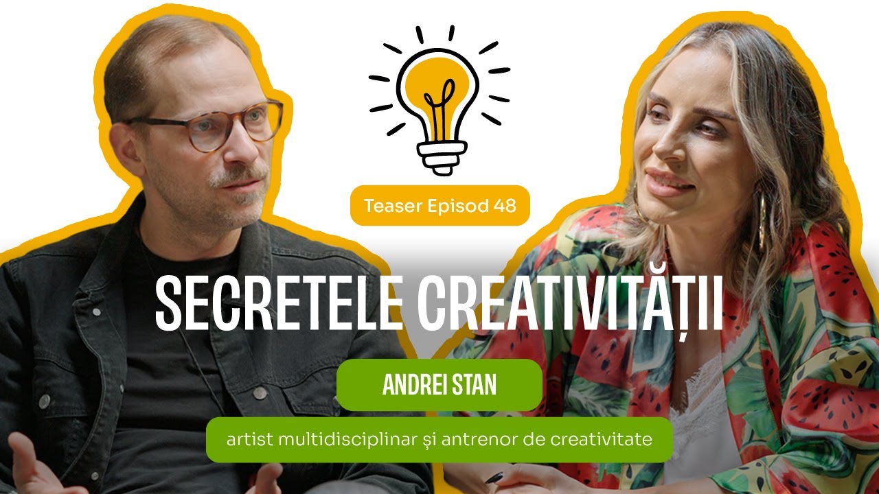 (Teaser) SECRETELE CREATIVITĂȚII cu Andrei Stan, antrenor de creativitate - YouTube