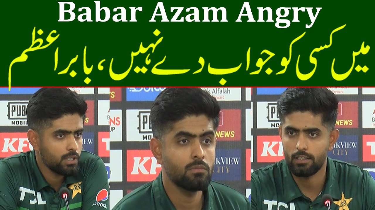 Babar Azam Angry During Press Conference - YouTube