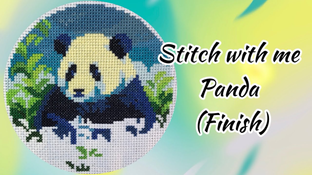 Stitch with me 🪡… Pandas 🐼 ( Finish ) - YouTube