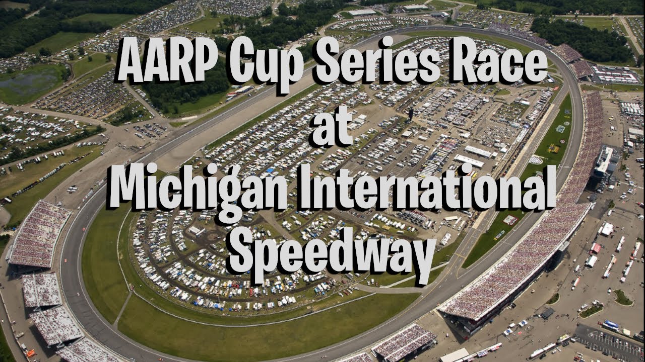 AARP Cup Series Race at Michigan International Speedway - YouTube