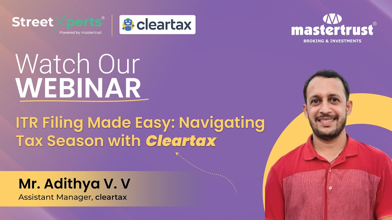 StreetXperts Webinar | ITR Filing Made Easy: Navigating Tax Season with ...