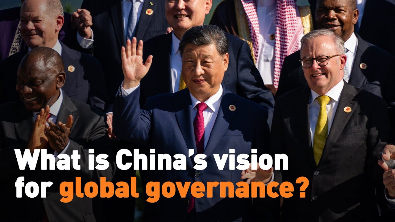What is China’s vision for global governance? - YouTube